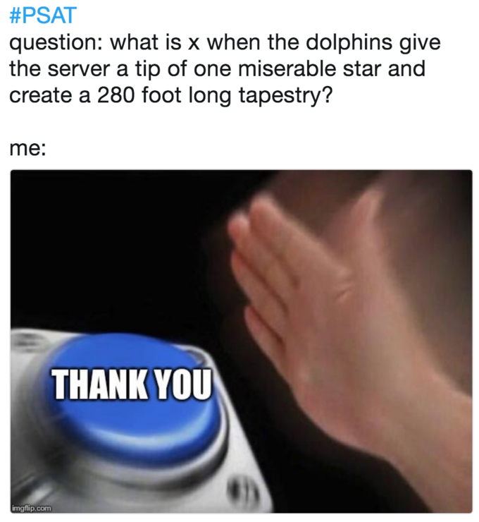 The 30 Best PSAT Memes to Destress During Test Prep