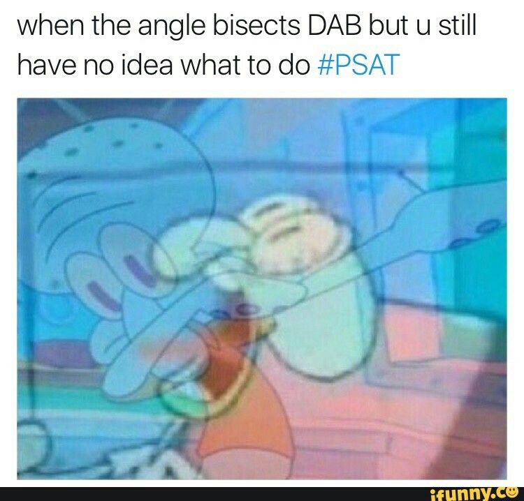 The 30 Best PSAT Memes to Destress During Test Prep