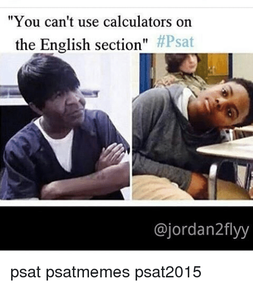 The 29 Best PSAT Memes to Destress During Test Prep · PrepScholar