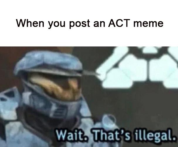 21 Delightful ACT Memes